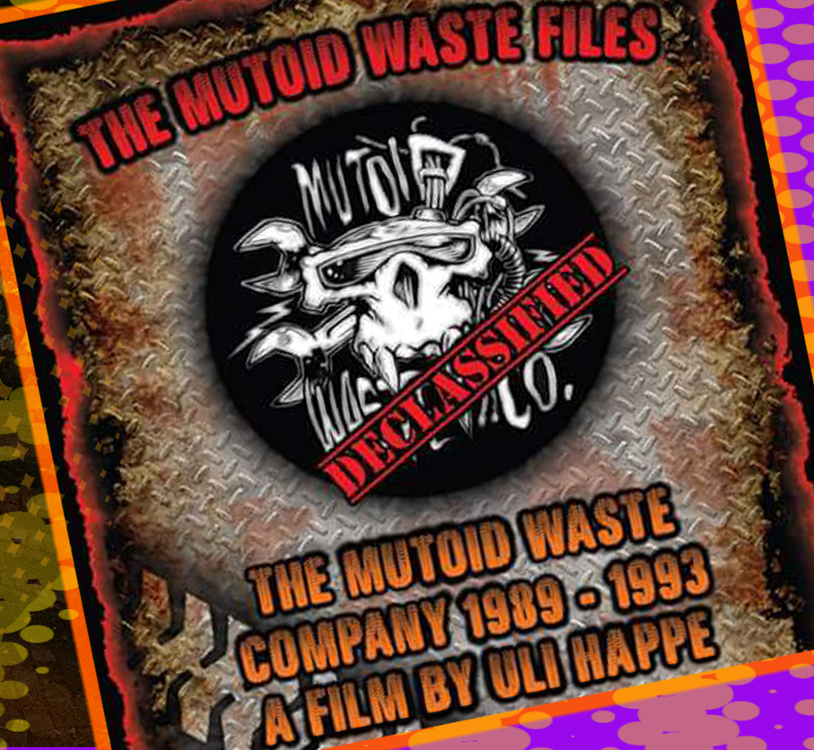 Declassified-The Mutoid Waste files-1989-1993, a documentary by Uli ...